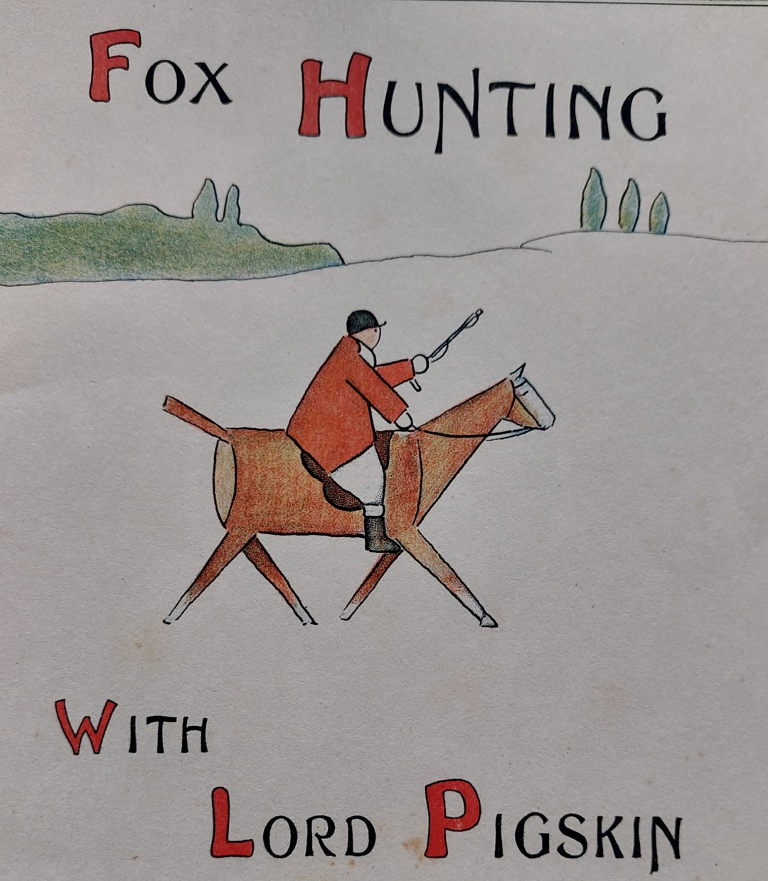 Early 20th Century Children's Book, Fox Hunting With Lord Pigskin ...