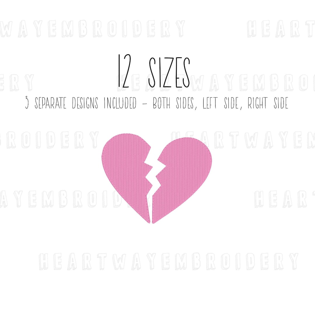 Broken Heart Embroidery Design 12 SIZES 3 DESIGNS - Heartbroken ...