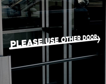 Please Use Other Door Signs Sticker Decal Business Door 8 Inch E204 ...