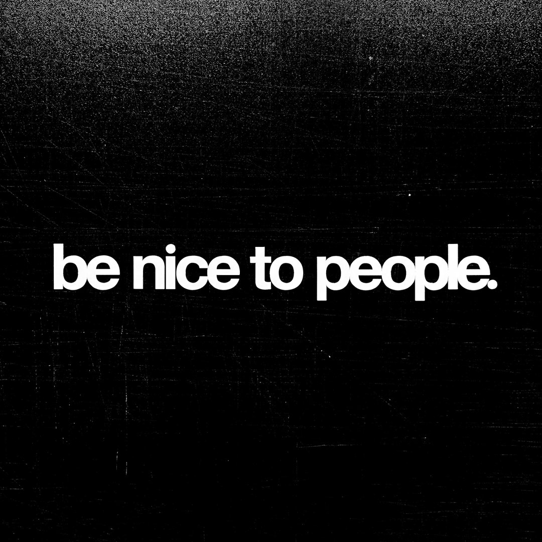 Be Nice to People Decal / Sticker Windshield Window Mirror Glass Laptop ...