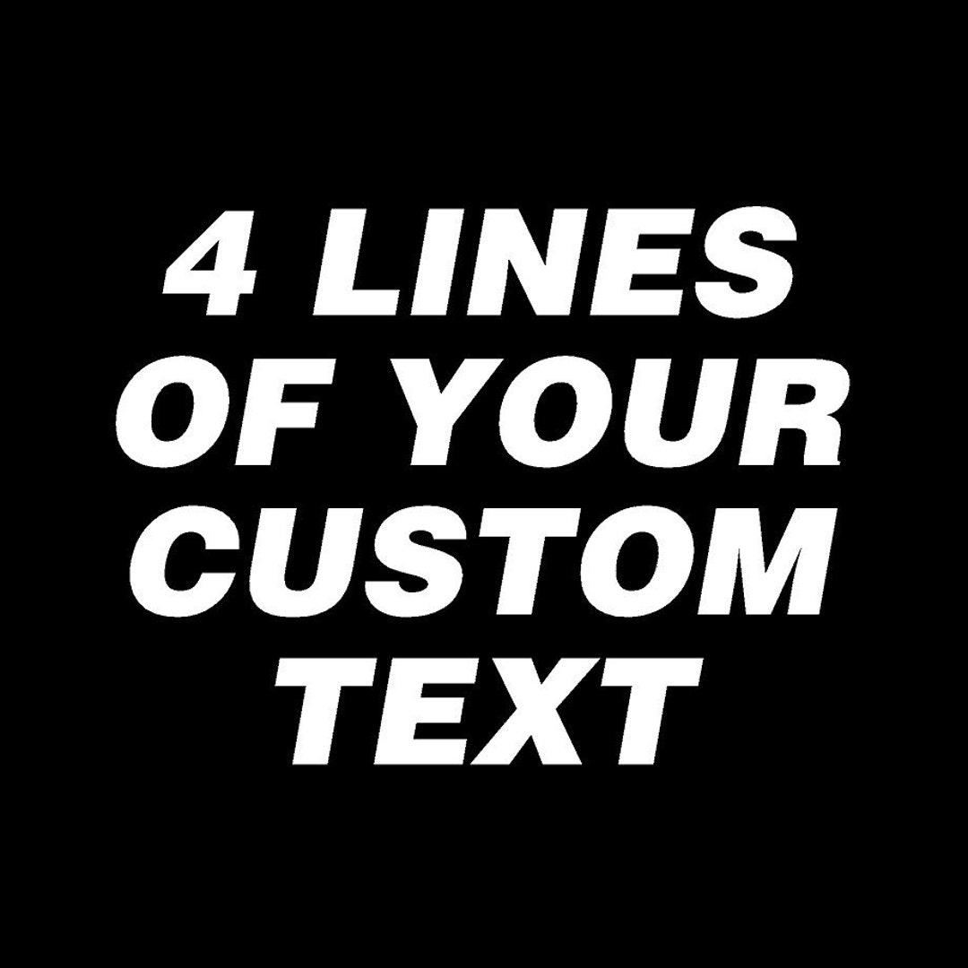 4 Lines of Your Own Custom Text Decal Sticker / Choose Font, Color ...