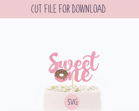 Sweet One Donut Cake Topper Svg SVG Cut File Digital Cut - Etsy