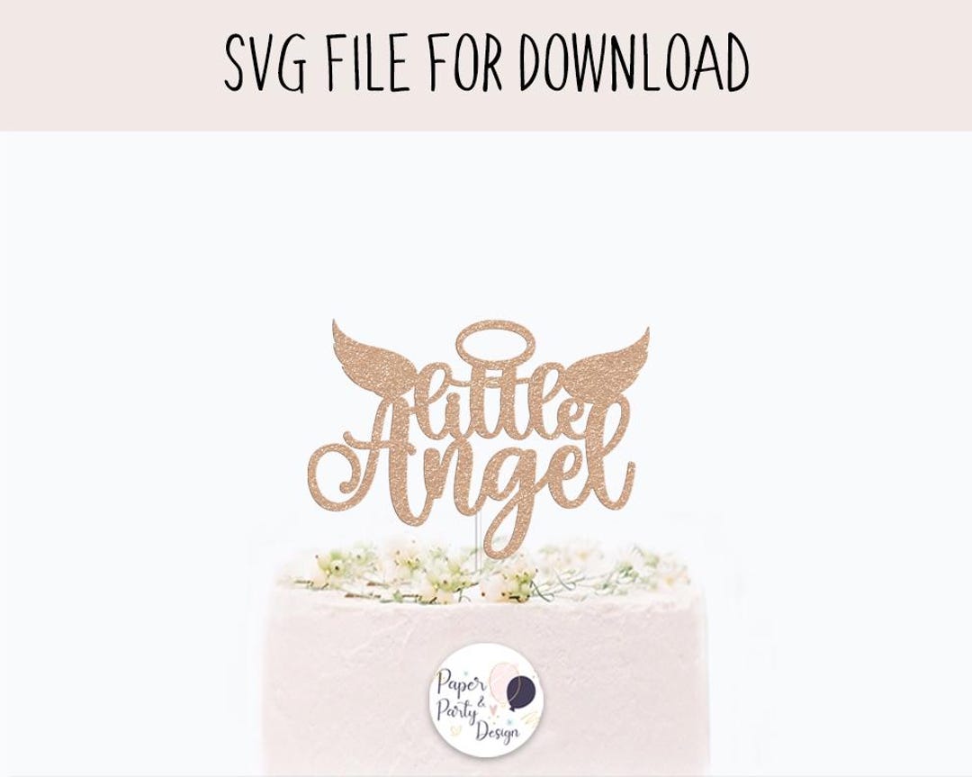 Little Angel Cake Topper Svg, Baptism Christening SVG Cut File, Digital ...