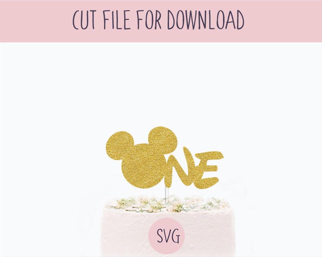 Mickey One Cake Topper Svg, SVG Cut File, Digital Cut File for Download ...