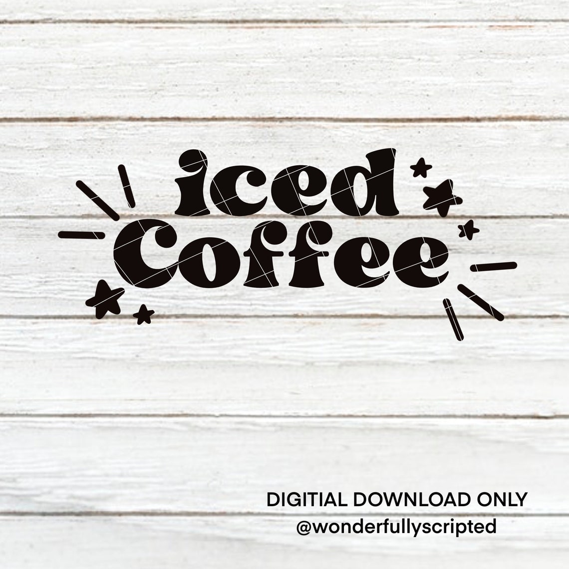 Iced Coffee | Cut Files | SVG | PNG | JPEG | Digital Files | Digital ...
