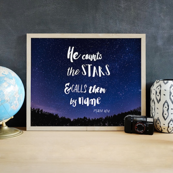 He Counts the Stars PSALM 147 Scripture DIGITAL PRINT | Etsy