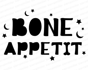 Bone Appetit Svg - Etsy