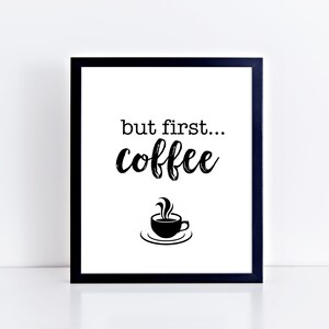 But First Coffee Printable, Instant Download, Digital, Wall Art, Quote ...
