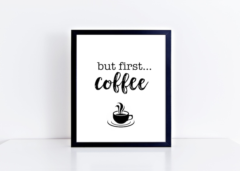 But First Coffee Printable, Instant Download, Digital, Wall Art, Quote ...