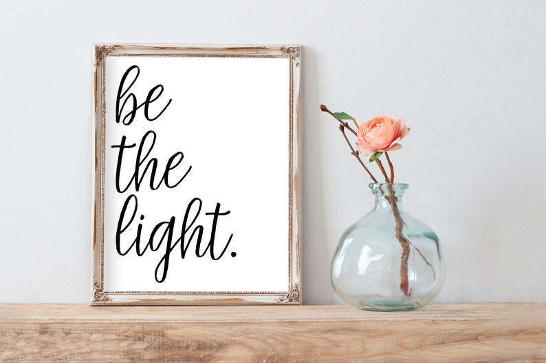 Be the Light - Printable, Instant Download, Digital, Wall Art, Quote ...