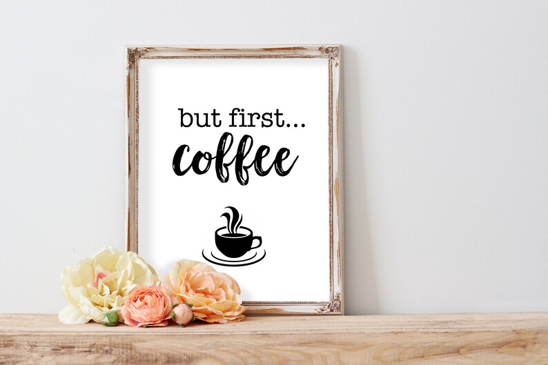 But First Coffee Printable, Instant Download, Digital, Wall Art, Quote ...