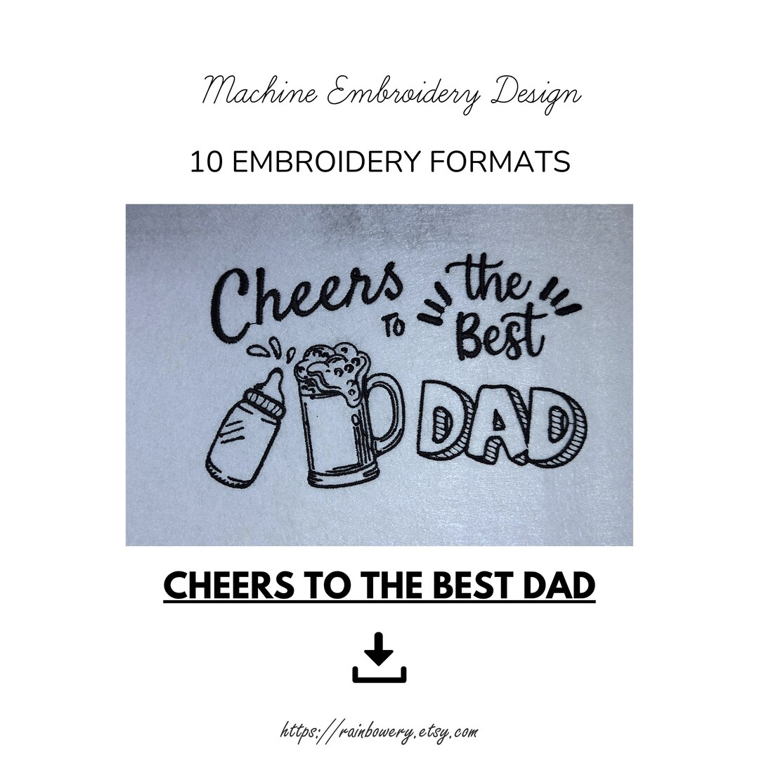 Cheers to the Best Dad Machine Embroidery Design, Father's Day Gift ...