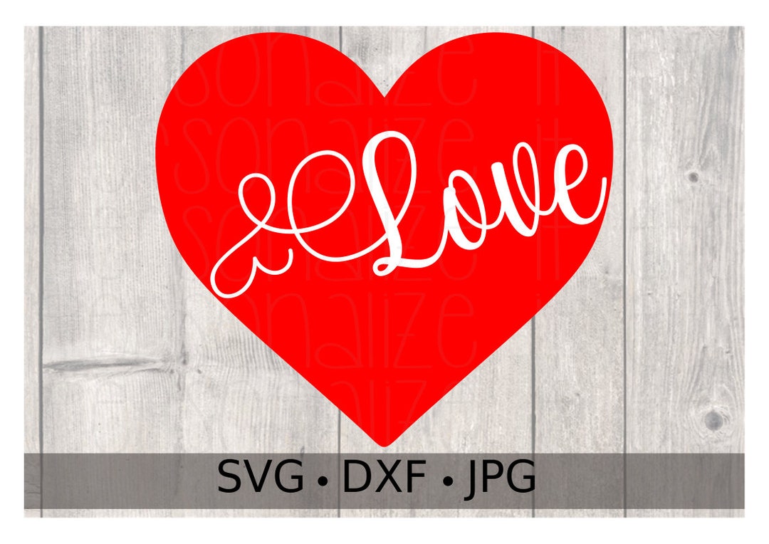 Love Heart Valentine's Svg File Valentine Instant Download - Etsy