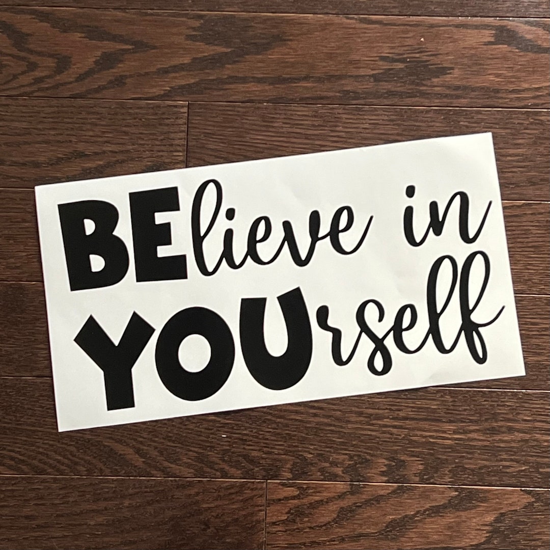 Believe in Yourself Classroom Door Vinyl Wall Decal Be You Vinyl Decal ...