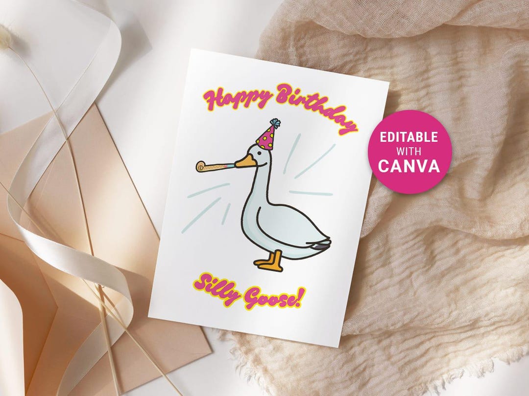 PRINTABLE Silly Goose Birthday Card Template Custom Canva Card ...