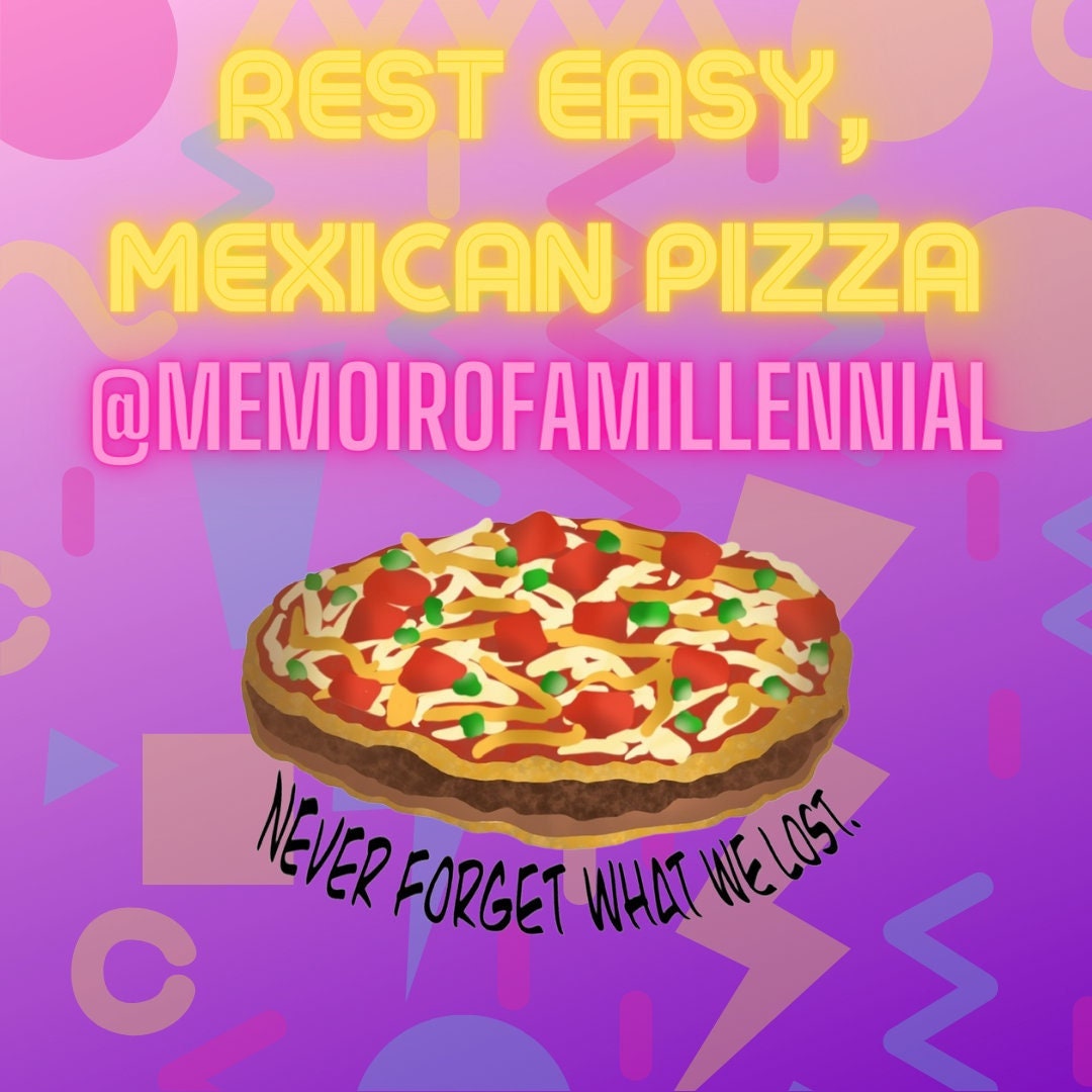 Taco Bell Mexican Pizza Inspired Sticker, Mexican Pizza, Never Forget ...