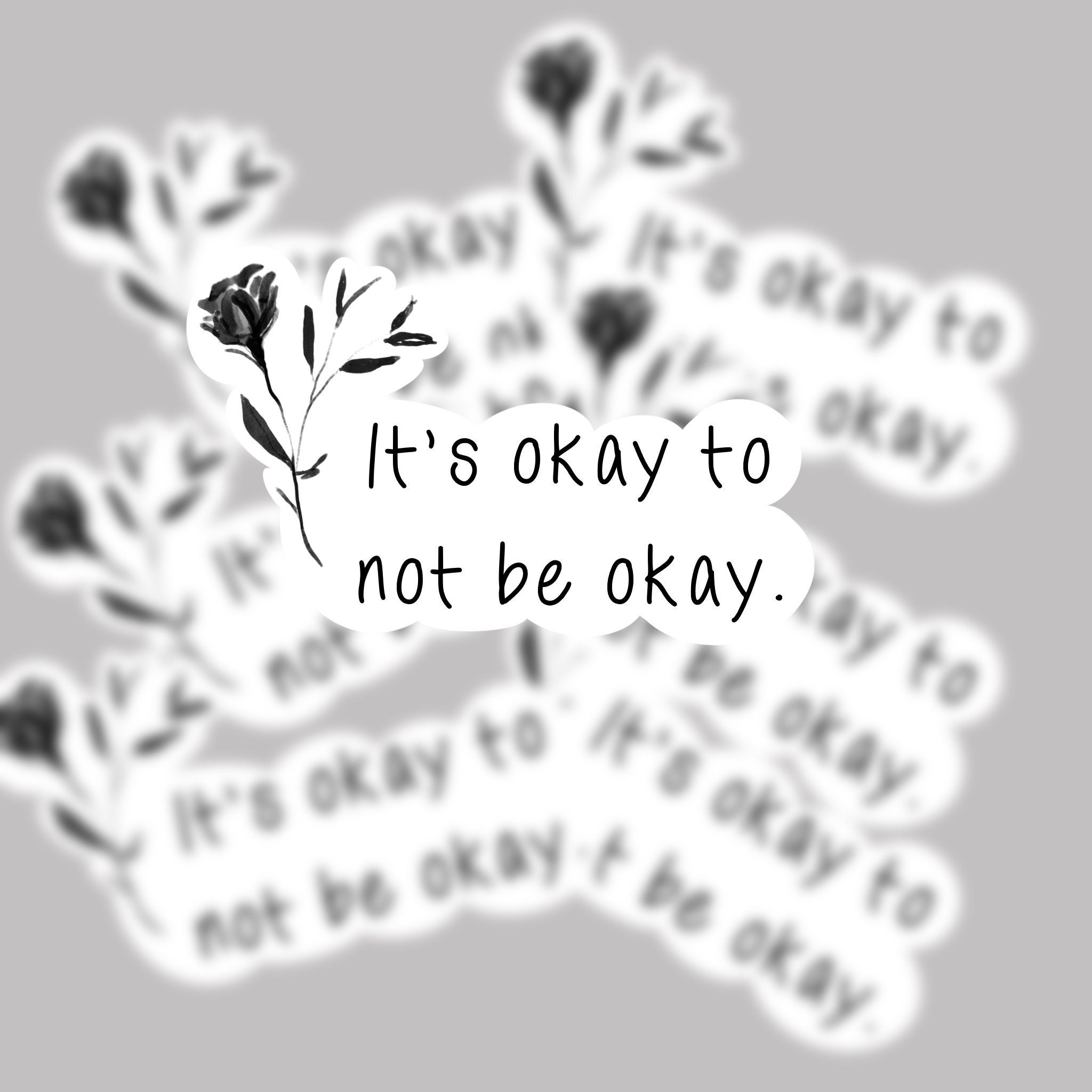 It's Okay Not To Be Okay Sticker Mental Health Awareness | Etsy
