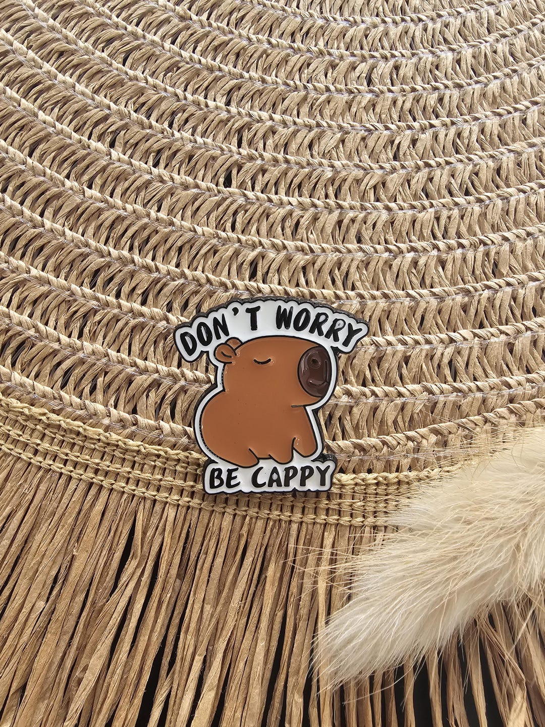 Pin Badge Capybara Don't Worry Be Cappy Capybara Brooch - Etsy