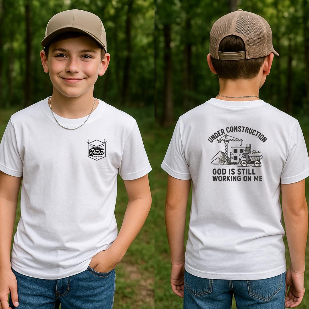 Under Construction Kids Tee – "god is Still Working on Me"southern Boy ...