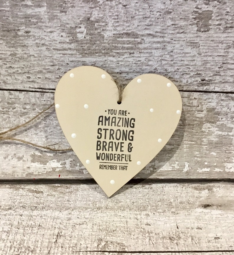 Wooden Heart You Are Amazing Strong Brave Wonderful - Etsy UK