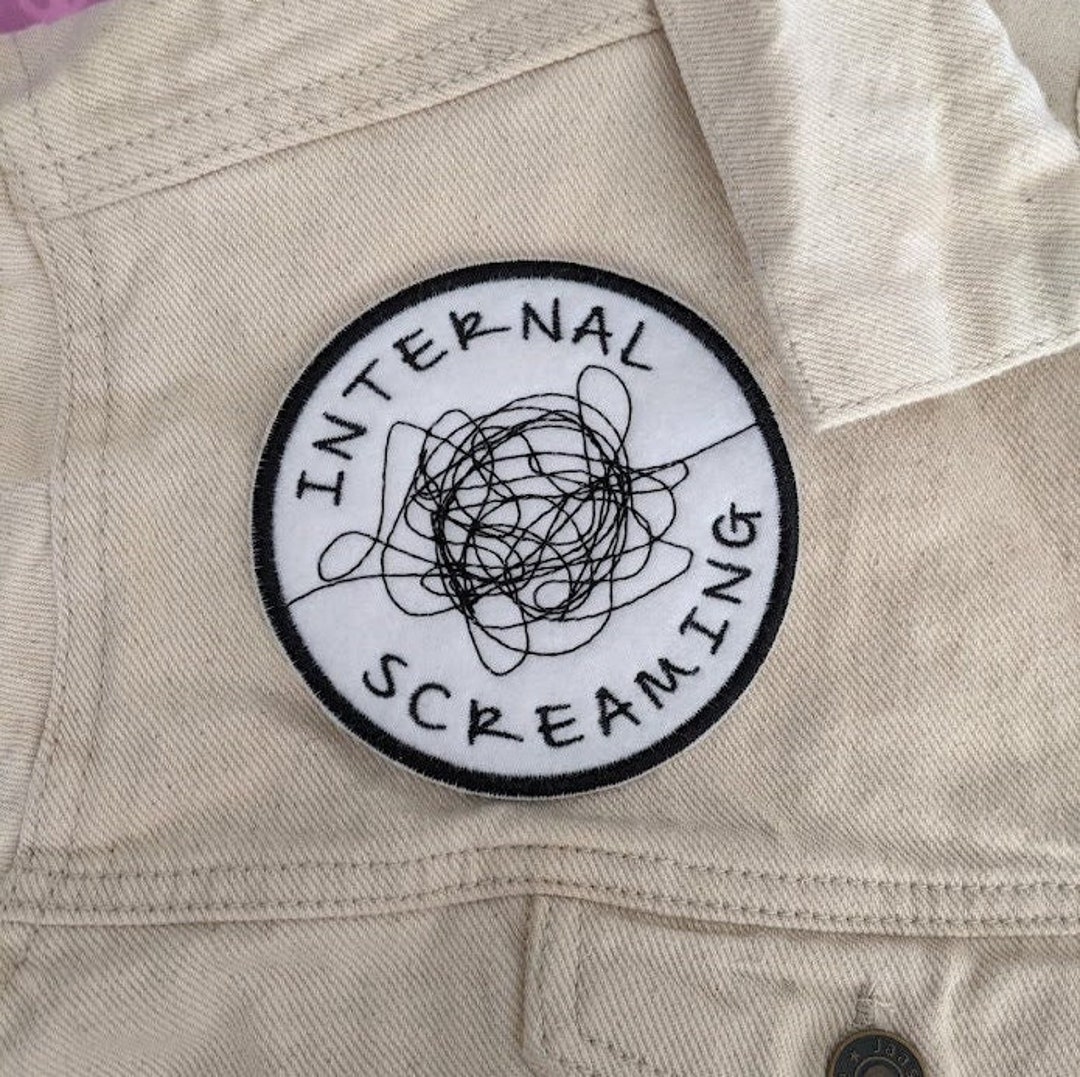 Internal Screaming Iron on Patch, Funny Patch, Mental Health Patch ...