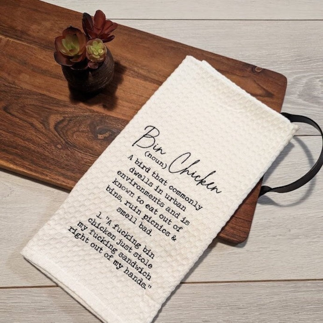 Bin Chicken Definition Embroidered Kitchen Towel, Funny Tea Towel ...