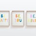 Pastel Rainbow Wall Art, Set of Three, Be Happy Print, Be Kind Print ...