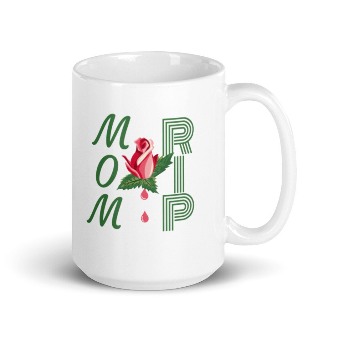 MOM Rest in Peace Crying Rose Memorial Mug - Etsy