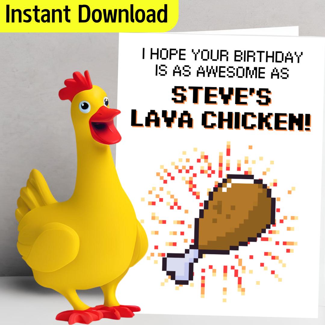 Steve's Lava Chicken Birthday Card for Boys Girls - Instant Download ...