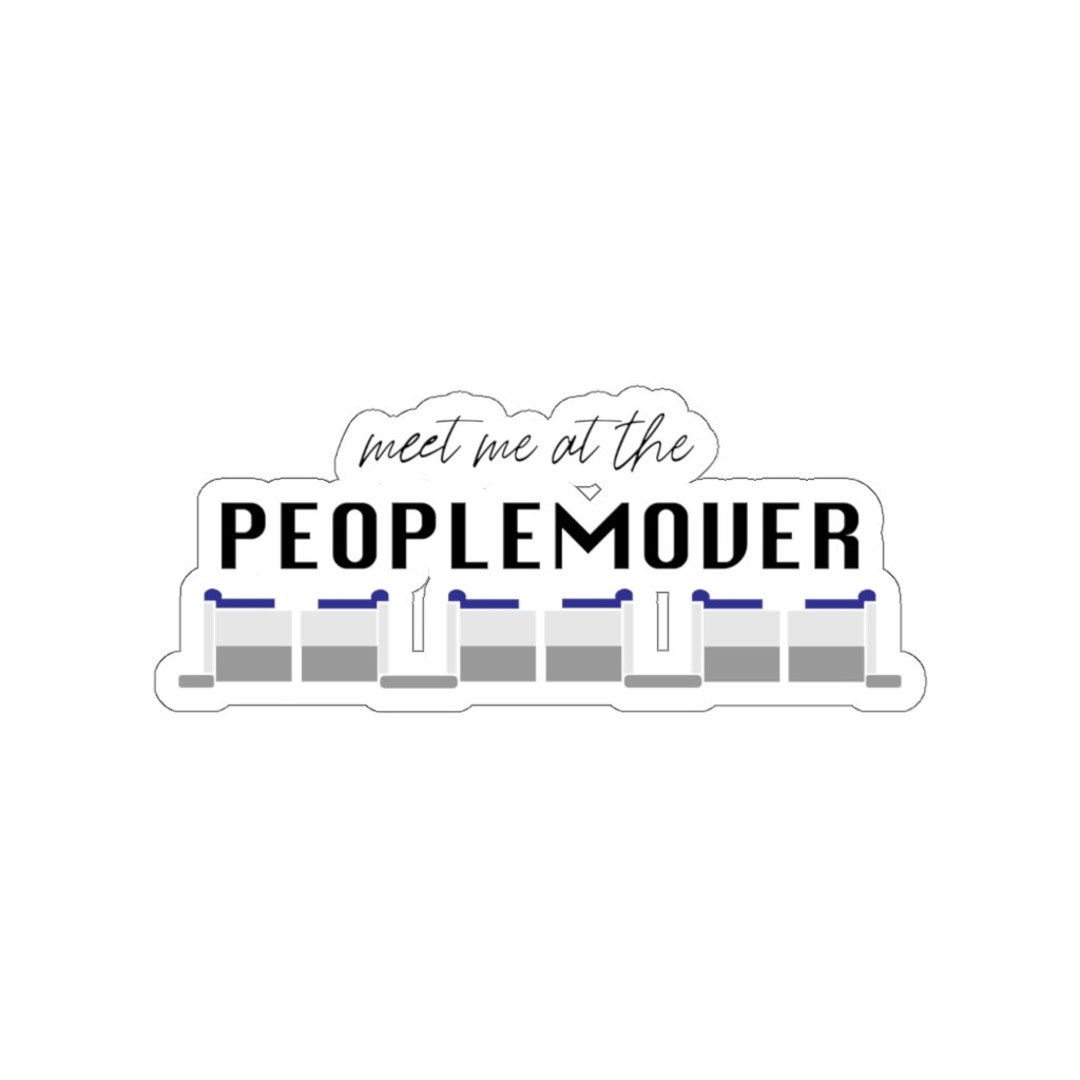 Meet me at the PeopleMover Sticker Magic Kingdom Sticker Disney World ...