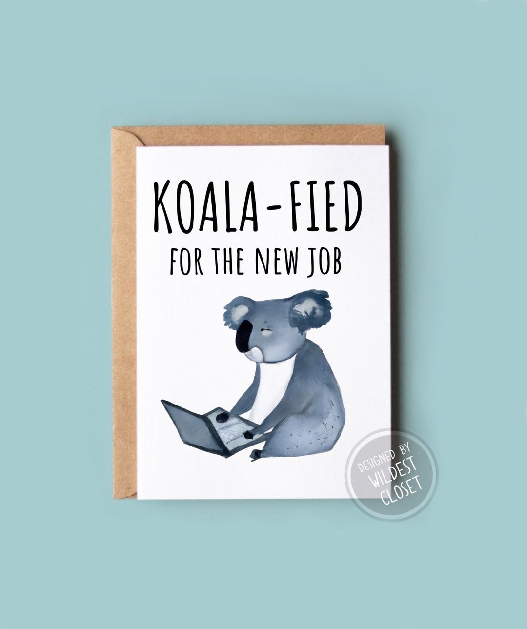 Funny Koala-fied for the Job New Job Wishes: A Delightful Congratulations Card on Etsy to ...