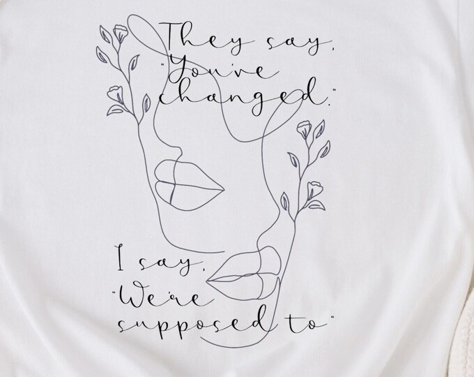 They Say You’ve Changed Line Art | PNG | Digital Image | Printing ...