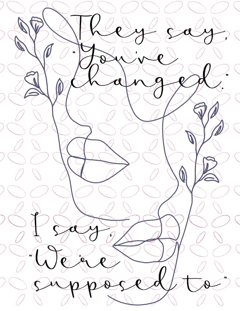 They Say Youve Changed Line Art PNG Digital Image Printing Sublimation ...