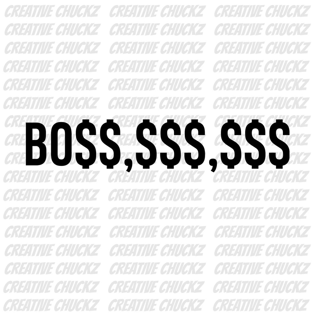 BOSS,SSS,SSS File, Hustle Png, Vector, Cricut File, Hustle Hard Eps ...