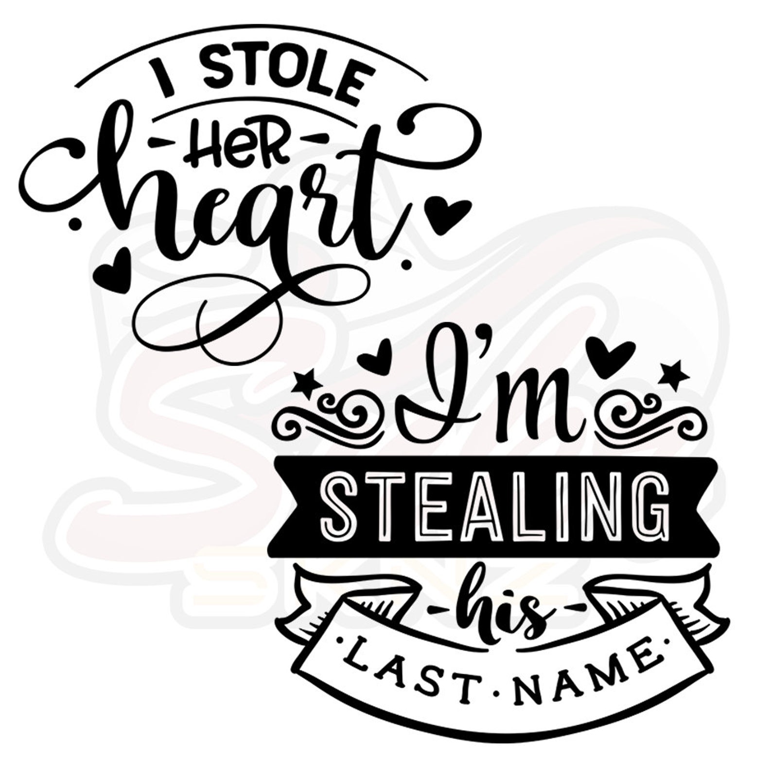 I Stole Her Heart So Im Stealing His Last Name File Matching Etsy