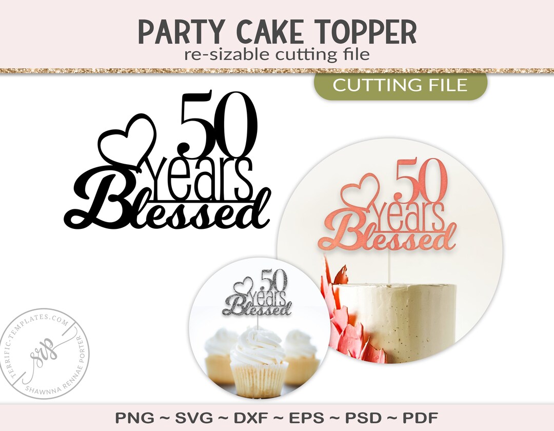 50 Years Blessed Anniversary Cake Topper, Party Printable Decoration ...