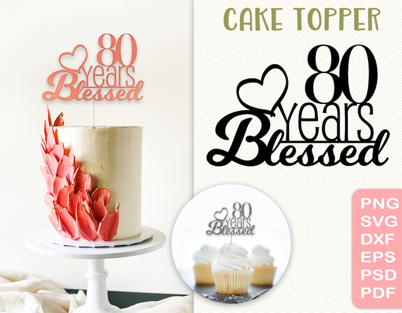 80 Years Blessed Anniversary Cake Topper Party Printable - Etsy