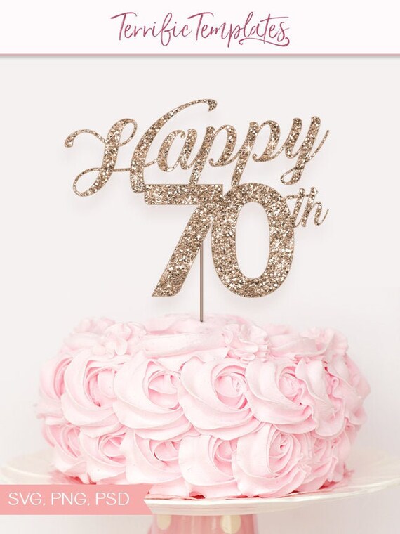 Happy 70th birthday cake topper anniversary digital graphic | Etsy