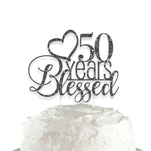 50 Years Blessed Anniversary Cake Topper Digital Graphic in - Etsy