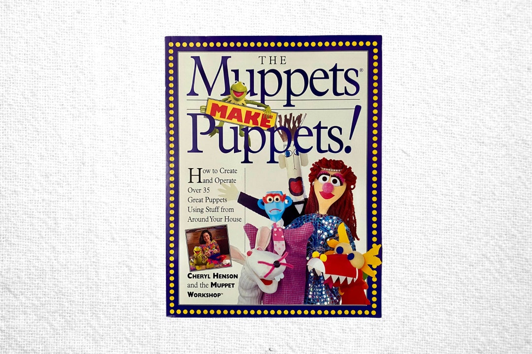 Vintage Muppets Book the Muppets Make Puppets 1994 First Edition Jim ...