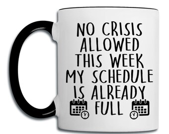 My Schedule is Full - Etsy