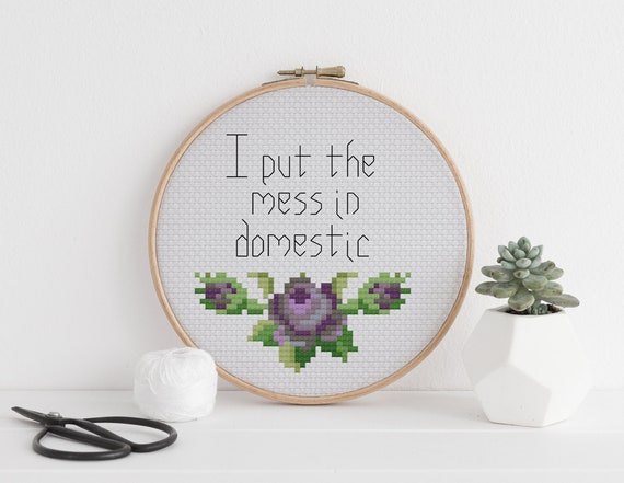 I Put the Mess in Domestic Cross Stitch Pattern | Etsy UK