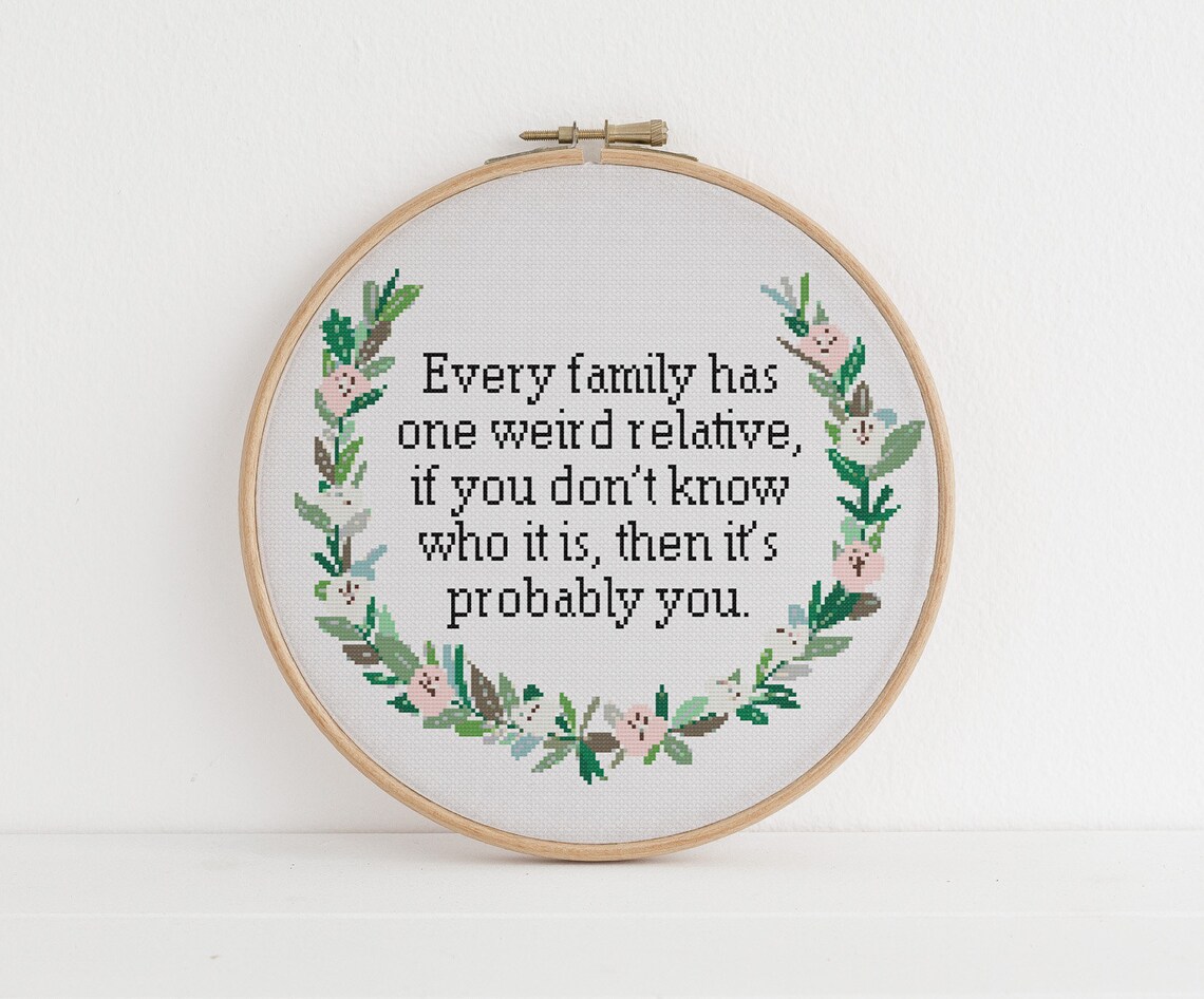 Every Family Has One Weird Relative If You Dont Know Who It - Etsy