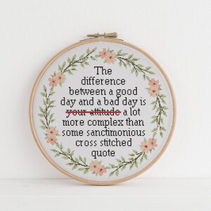 The Difference Between a Good Day and a Bad Day Xstitch Cross Stitch ...