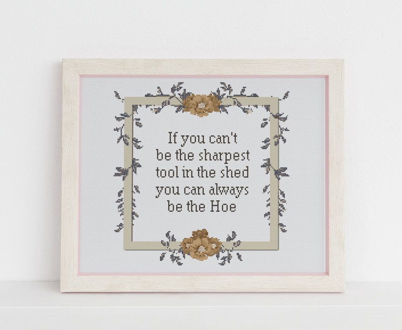 If You Cant Be the Sharpest Tool in the Shed You Can Always Be | Etsy