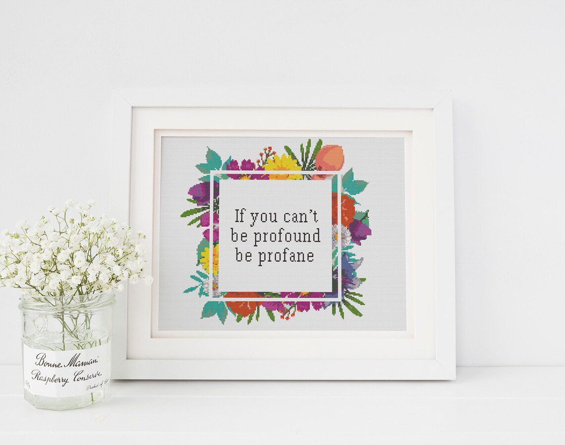 If You Cant Be Profound. Be Profane Xstitch Cross Stitch | Etsy