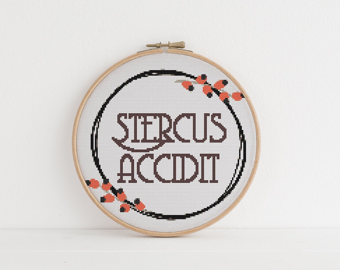 Stercus Accidit Latin Shit Happens Latin Cross Stitch Pattern Counted X ...