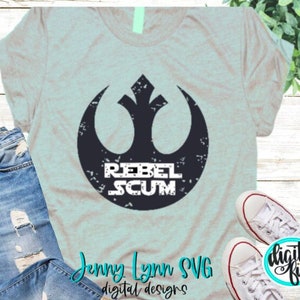 Star Wars SVG Rebel Scum SVG Distressed Star Wars Cricut Printable ...