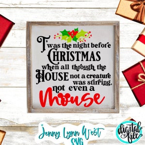 Twas the Night Before Christmas Not a Creature Stirring Not Even a ...