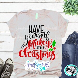 Mickey Mouse Christmas SVG Sign Have Yourself a Mickey Little Christmas ...